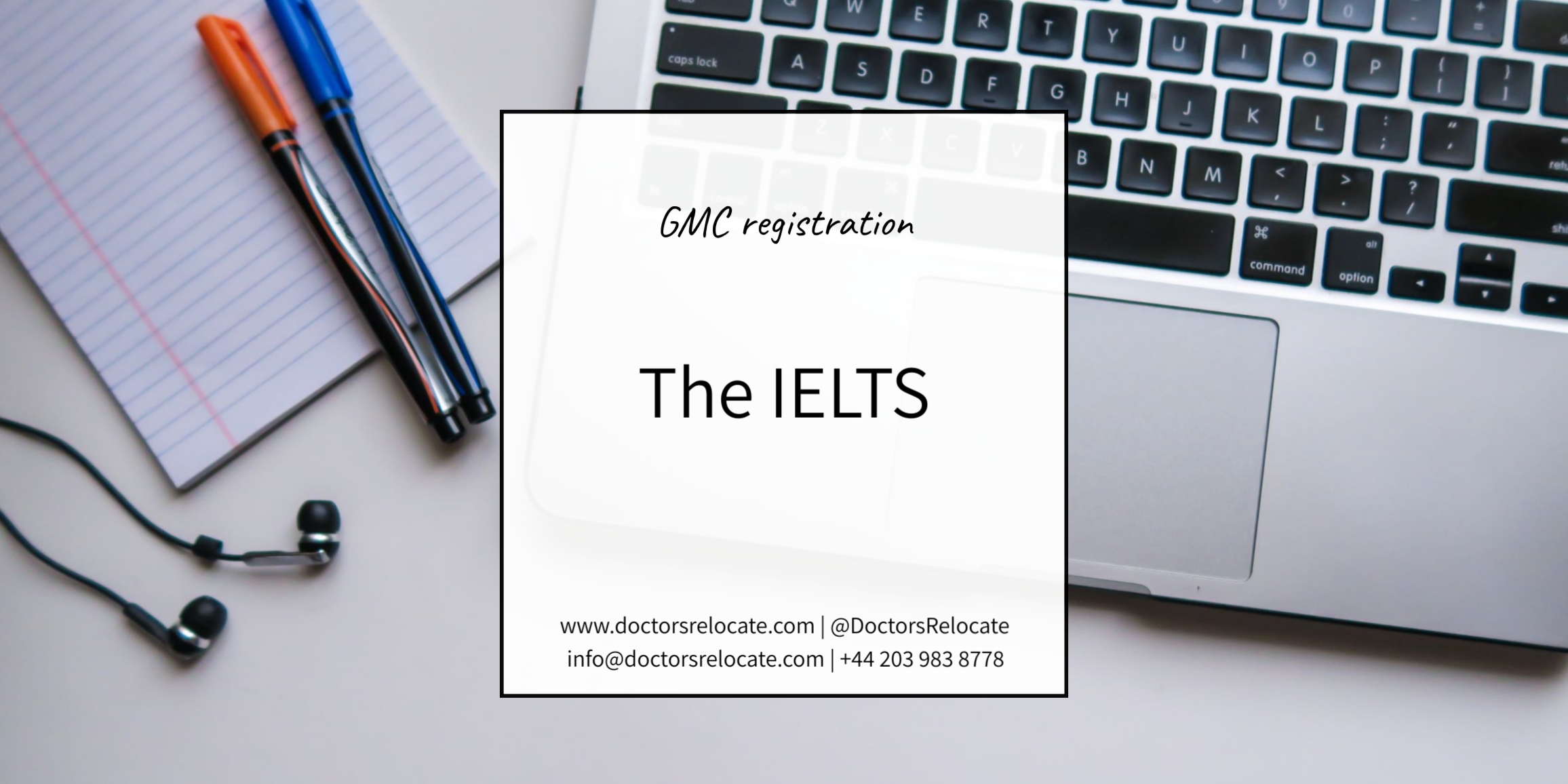An overview of the IELTS - Doctors Relocate