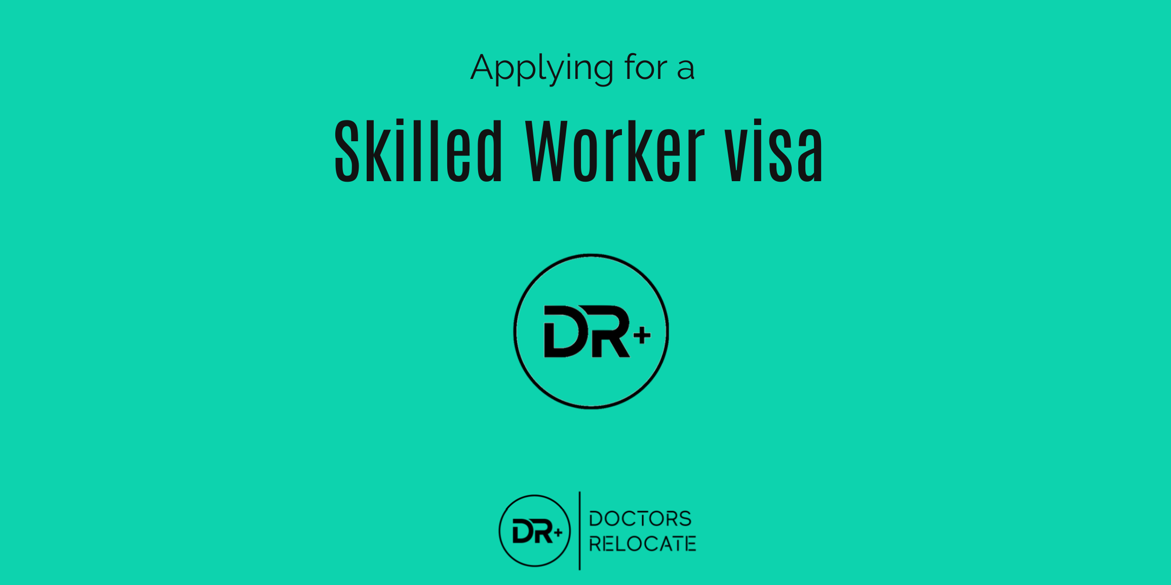 Applying For A Skilled Worker Visa Doctors Relocate applying-for-a-skilled-worker-visa-doctors-relocate